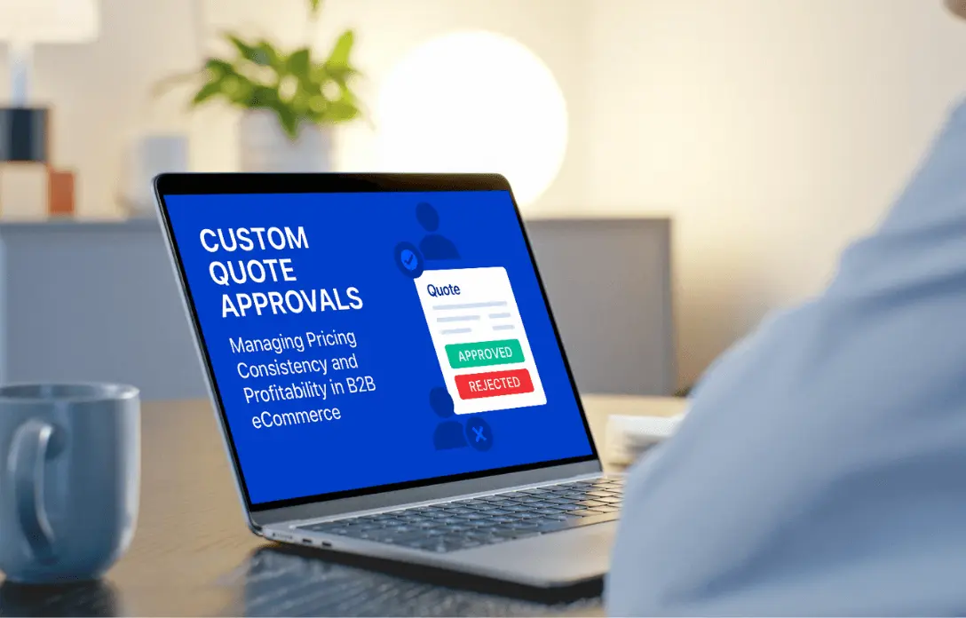 Custom Quote Approvals: Managing Pricing Consistency and Profitability ...